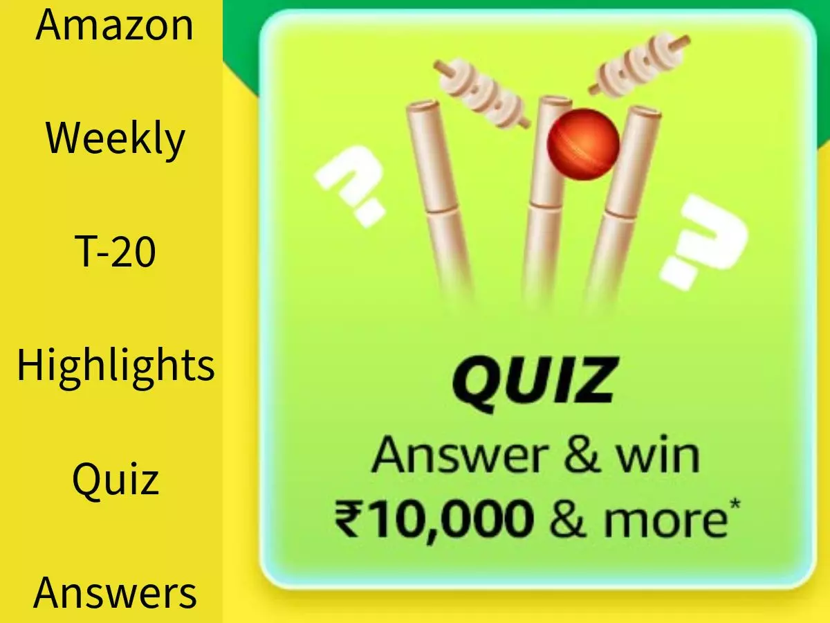 Amazon Weekly T-20 Highlights Quiz Answers: Win ₹10,000 Amazon Pay Balance
